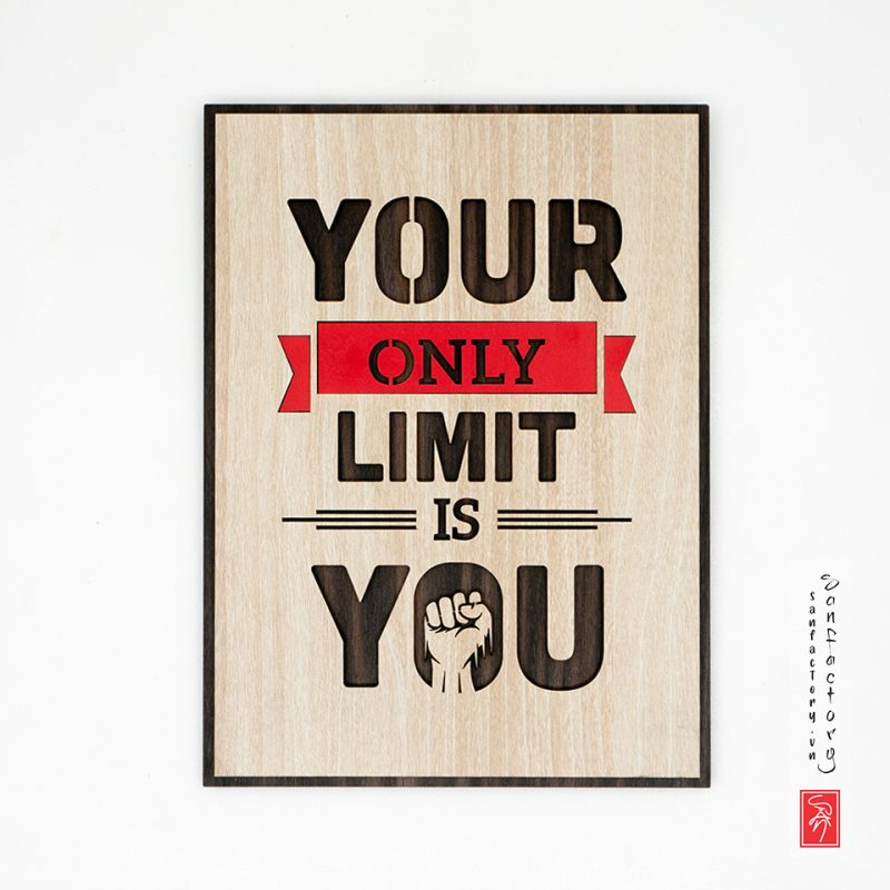 Tranh Slogan SAN-TR11- Your Only Limit Is You - San Factory